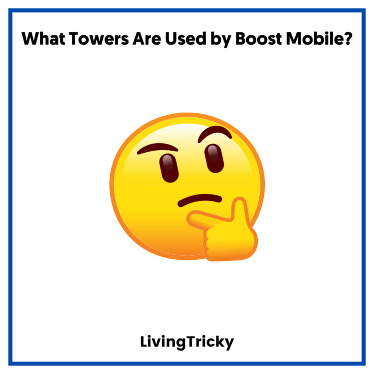 What Towers Does Boost Mobile Use – LivingTricky
