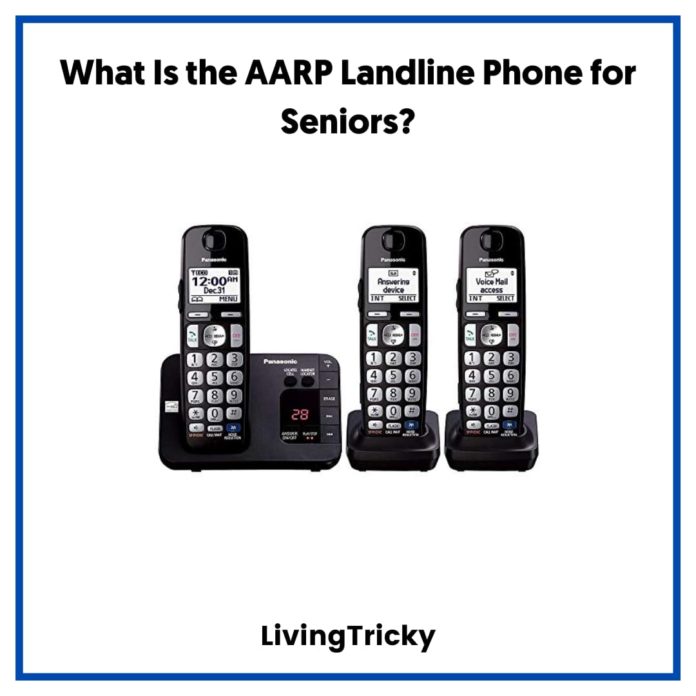 AARP Landline Phones For Seniors – Best Choice in 2025