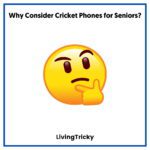 8 Best Cricket Phones for Seniors – Cricket Senior Plans – LivingTricky
