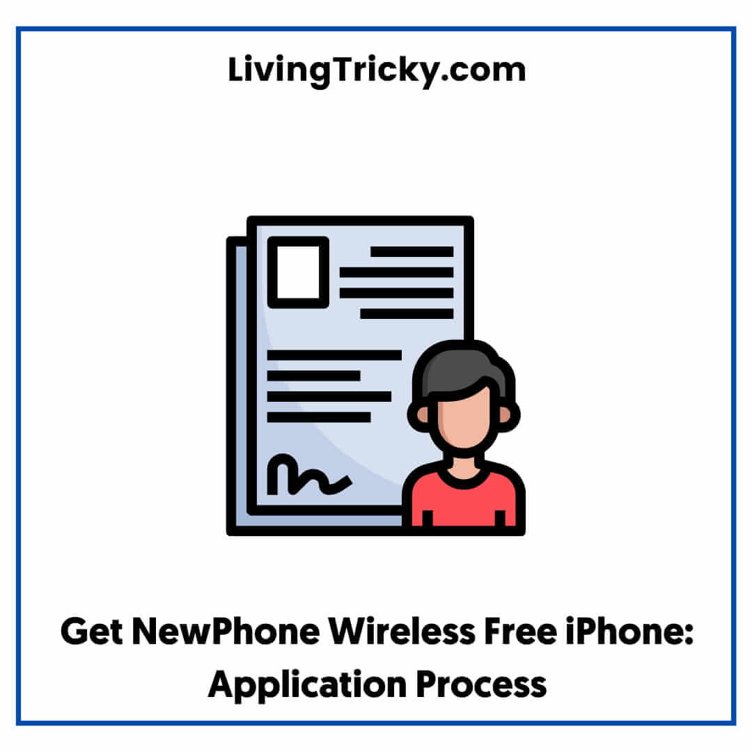 How to Get NewPhone Wireless Free iPhone – LivingTricky