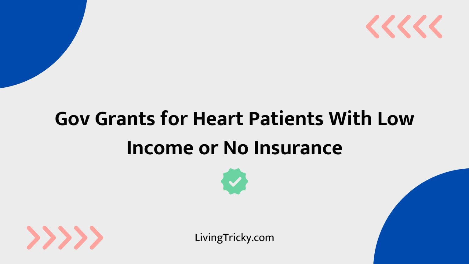 Gov Grants for Heart Patients With Low Income or No Insurance ...