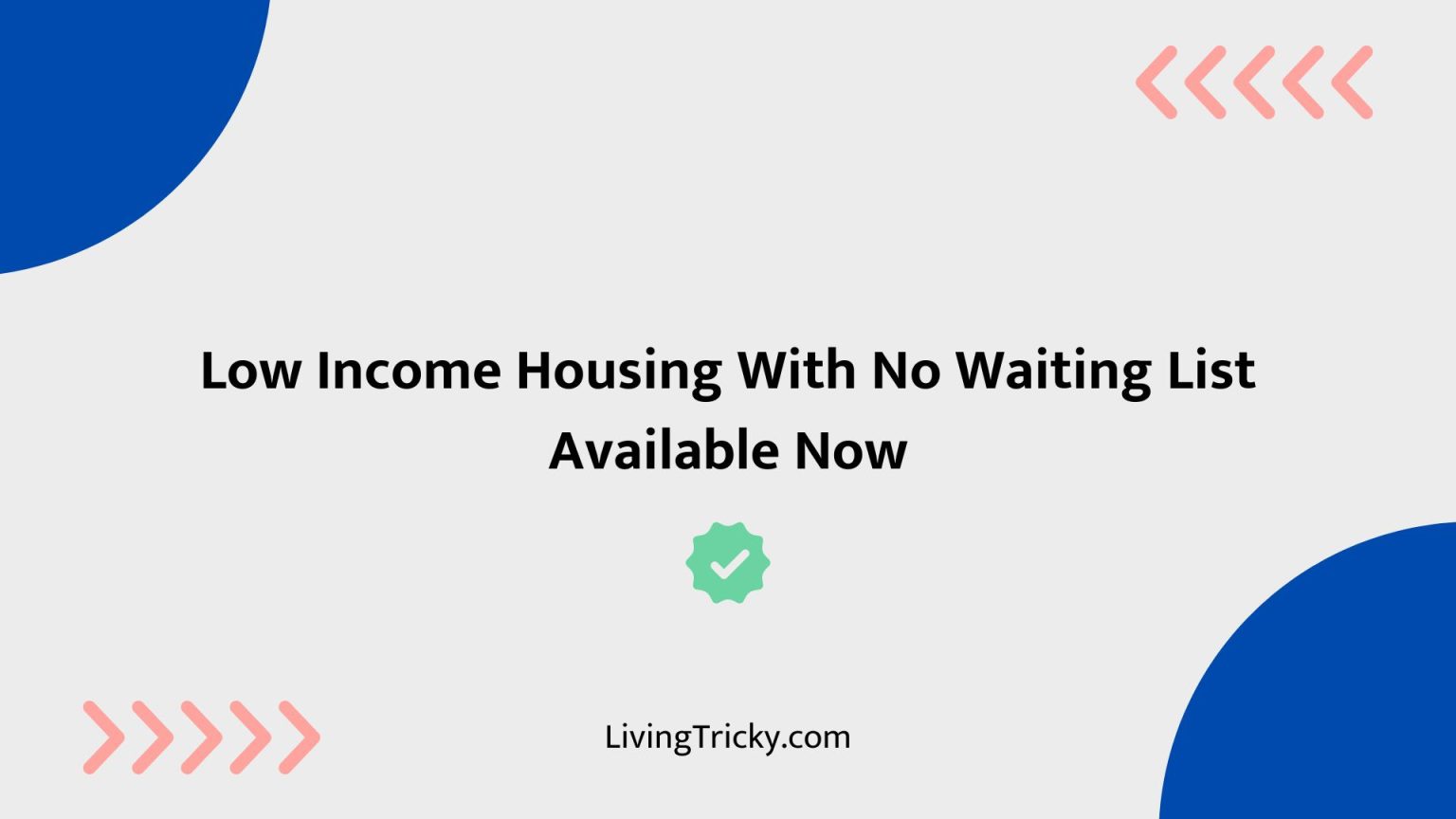 Low Income Housing With No Waiting List Available Now – LivingTricky