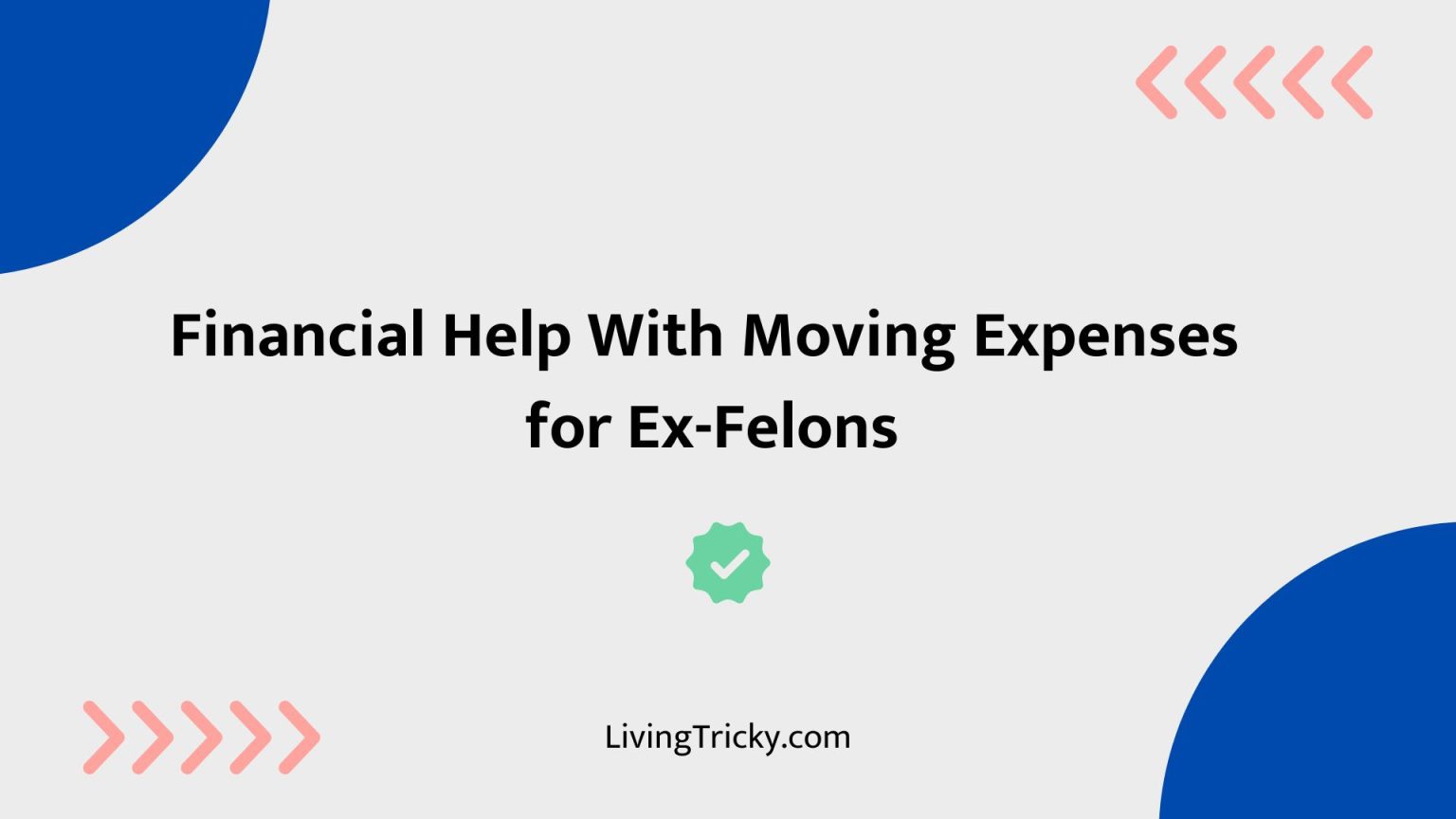 Financial Help With Moving Expenses for Ex-Felons: Free Aid – LivingTricky