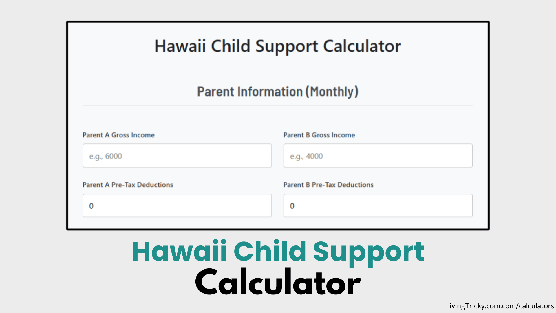 Hawaii Child Support Calculator – Accurate & Easy to Use – LivingTricky