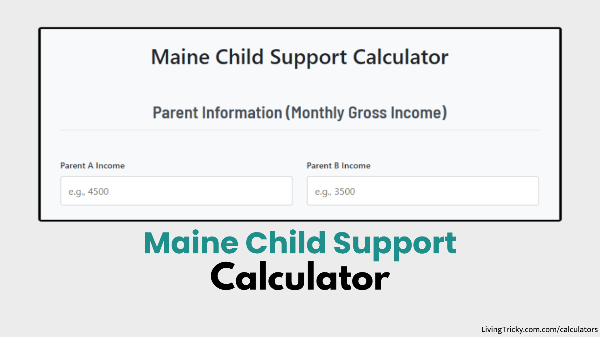 Maine Child Support Calculator – Accurate & Easy to Use – LivingTricky