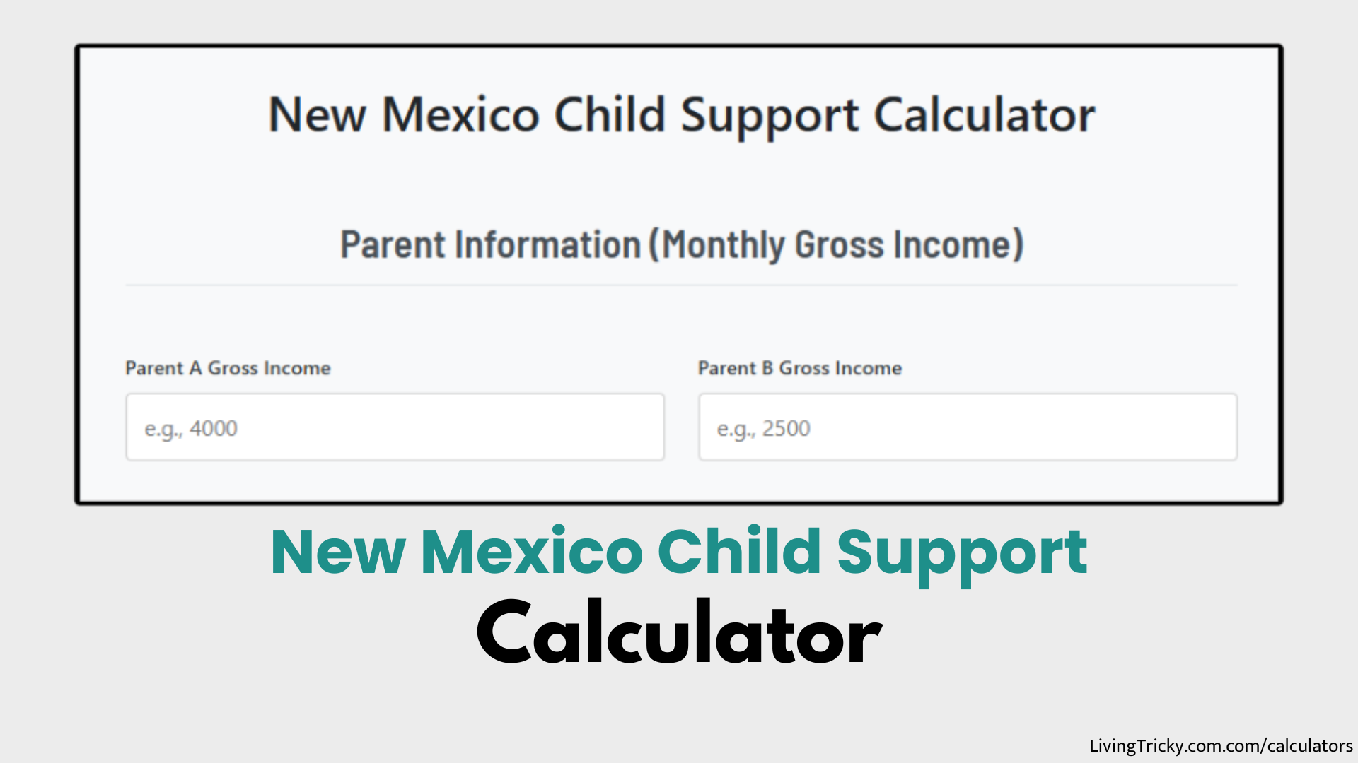 New Mexico Child Support Calculator – Accurate & Easy to Use – LivingTricky