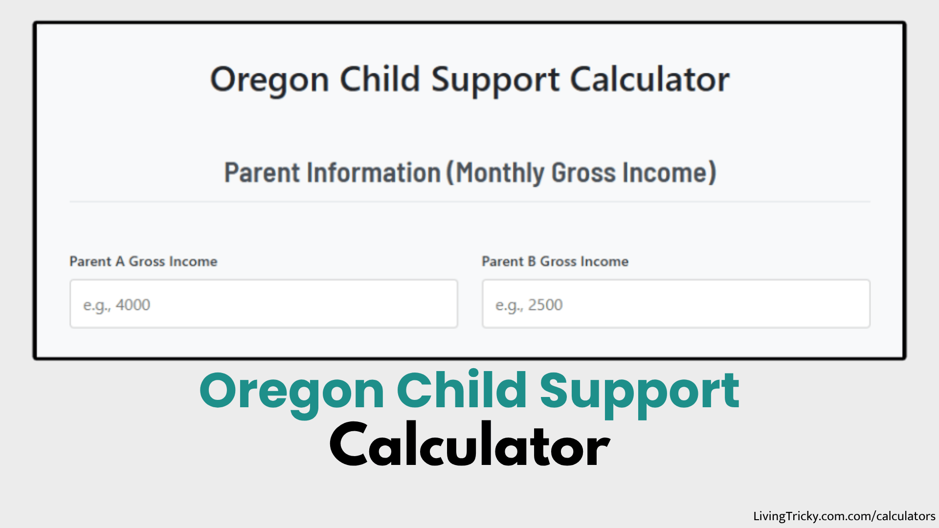 Oregon Child Support Calculator – Accurate & Easy to Use – LivingTricky