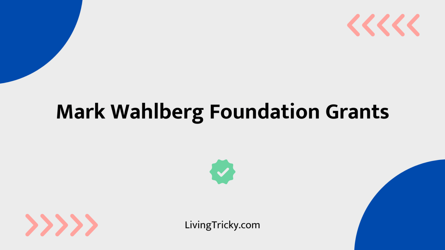 Mark Wahlberg Foundation Grants: Full 2026 Details